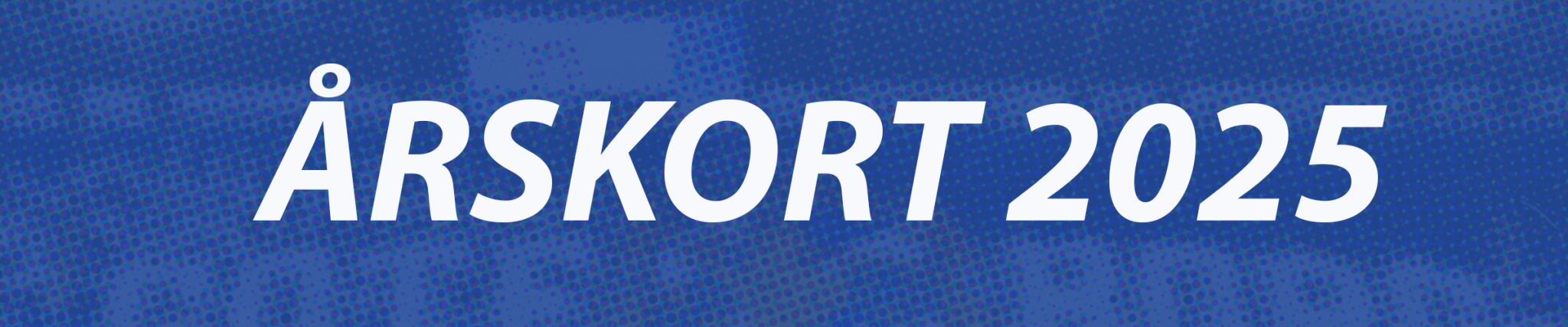 Årskort 2025 - information | IFK Göteborg – Hela stadens lag